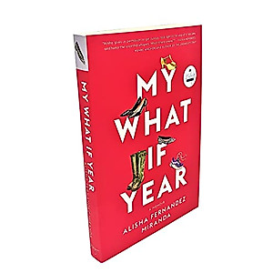 My What If Year: A Memoir