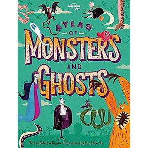 Lonely Planet Kids Atlas of Monsters and Ghosts