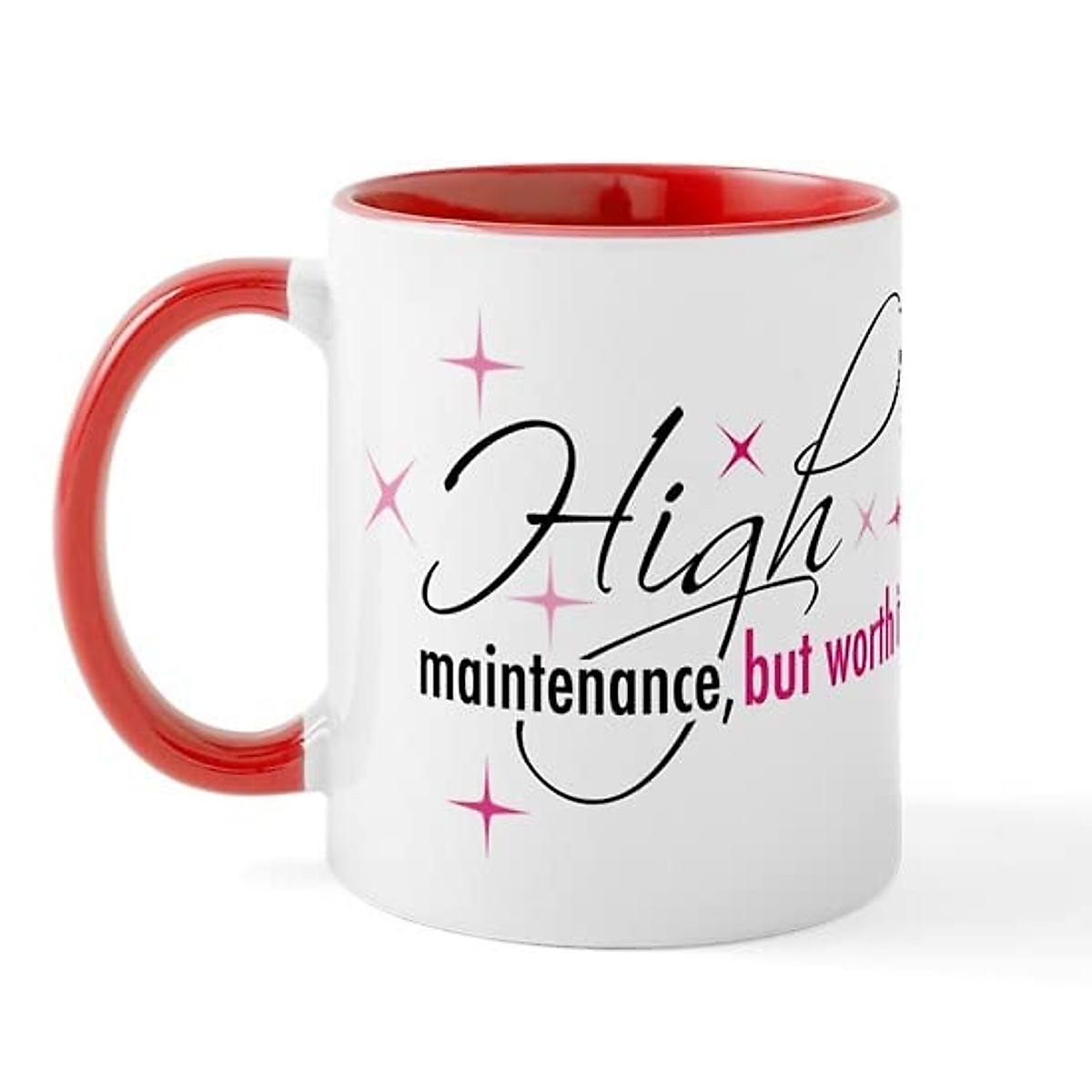 CafePress High Maintenance Mug Ceramic Coffee Mug, Tea Cup 11 oz