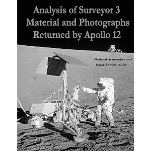 Analysis of Surveyor 3 Material and Photographs Returned By Apollo 12