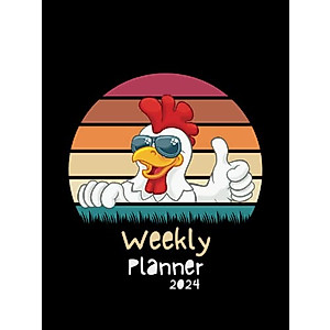 Weekly Chicken Planner 2024: Large One Year Monthly Planner From January 2024 to December 2024 (12 Months) With Federal Holidays | Monthly Weekly ... Organizer | Planner For Chicken Lovers