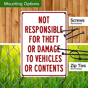 Not Responsible for Theft Or Damage To Vehicles Or Contents Sign, 10x14 Inches, Rust Free .040 Aluminum, Fade Resistant, Made in USA by My Sign Center