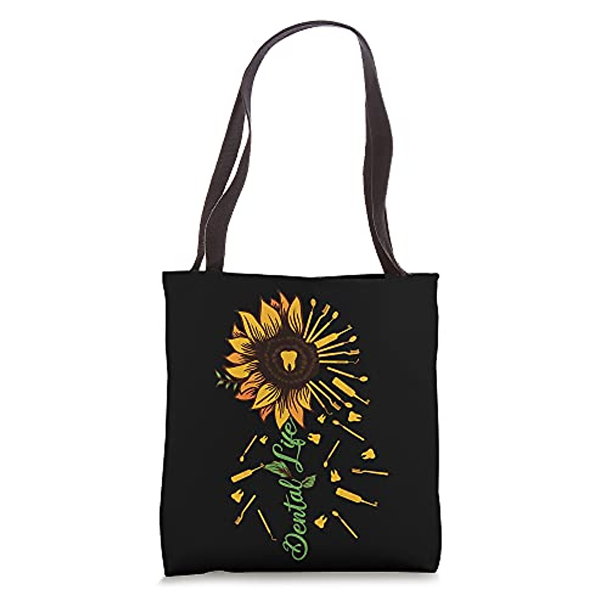 Funny Sunflower Dental Life - Dental Assistant Tote Bag