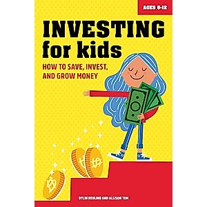 Investing for Kids: How to Save, Invest, and Grow Money