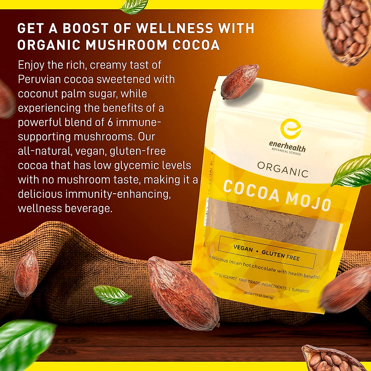 Enerhealth Botanicals Cocoa Mojo – Certified Organic Hot Chocolate Peruvian Cocoa Mix, Sweetened with Low Glycemic Coconut Palm Sugar and Infused with 6 Mushroom Extracts to Boost Immunity – 12 oz
