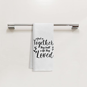 Voatok Together They Built A Life They Loved Kitchen Towels Dish Towels,Inspirational Quotes Decorative Home Kitchen Towels,Housewarming Gift,Couples Gifts