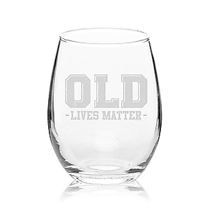 Veracco Old Lives Matter Funny Birthday Gift Bachelor Party Favors Stemless Wine Glass (Clear, Glass)