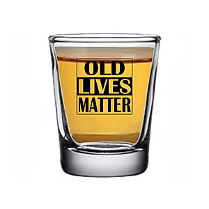 Rogue River Tactical Funny Shot Glass Old Lives Matter Gag Gift Sarcastic Joke For Eldery Grandp Grandma Retirement Gift Birthday Present