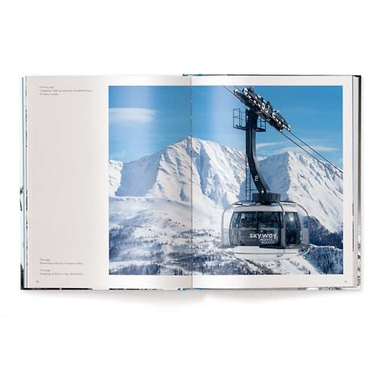 The Ultimate Ski Book: Legends, Resorts, Lifestyle & More