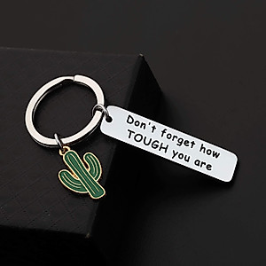 WSNANG Saguaro Cactus Keychain Don't Forget How Tough You Are Keychain Cactus Jewelry Inspirational Gift for Family Friends (Cactus Keychain)