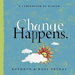 Change Happens: A Compendium of Wisdom