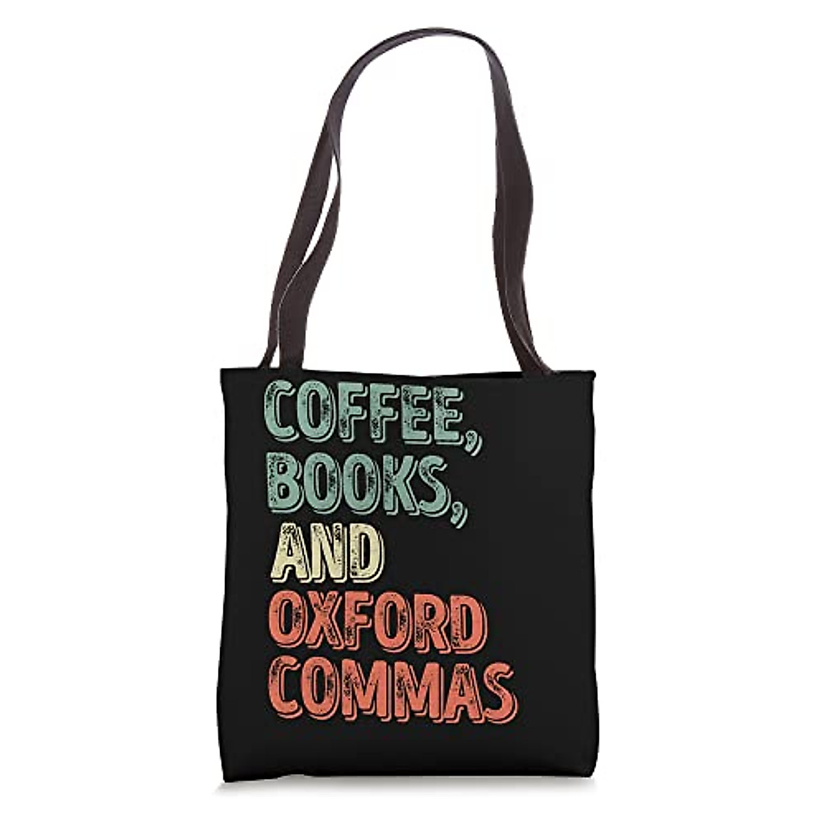 Reading Lover Reader Shirt Coffee Books And Oxford Commas Tote Bag