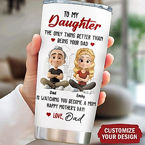 Wrappiness To My Daughter Personalized Tumbler - Watching You Become A Mom Gifts from Dad to Adult Daughter on Mothers Day, First Mothers Day Idea for New Mom