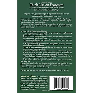 Think Like An Ecosystem: An Introduction to Permaculture, Water Systems, Soil Science and Landscape Design