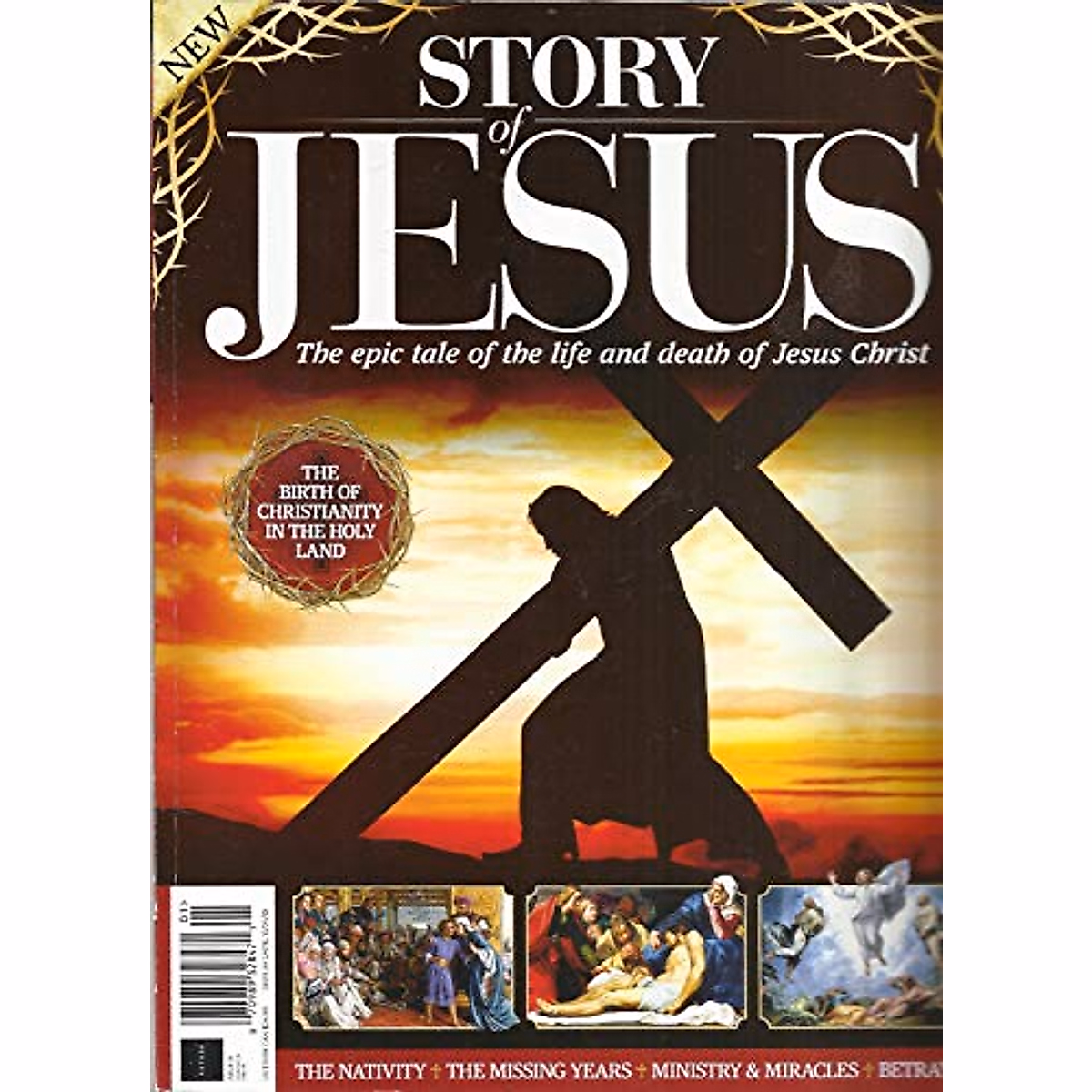 STORY OF JESUS MAGAZINE, THE BIRTH OF CHRISTIANITY IN THE HOLY LAND ISSUE, 2018
