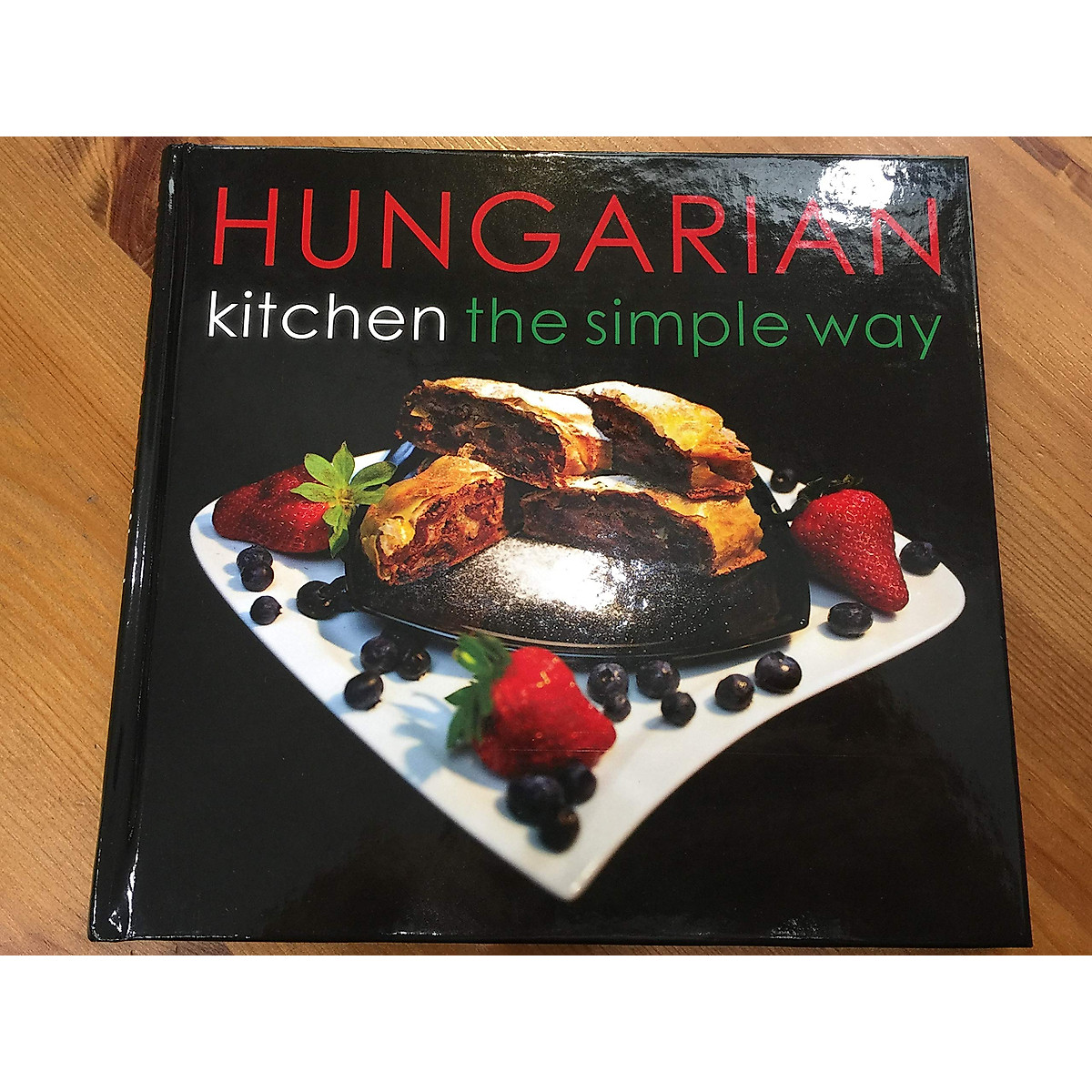 Hungarian Kitchen the Simple Way