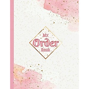 My Business Order Log: Easy-To-Use Order Book - Small Business Order Tracking Book - Home Based Business. Retail Store Or Online ... Small Business Accounts Planner