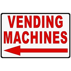 Vending Machines w/Left Arrow Sign. 12x18 Metal. Soda Candy Machine