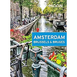 Moon Amsterdam, Brussels & Bruges (Travel Guide)