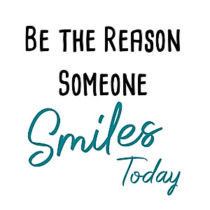 Be The Reason Someone Smiles Today-Inspirational Quotes Wall Decals-Vinyl Stickers for Bedroom Living Room School Office Home Decor