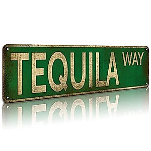 KooLL Street Sign Tequila Way Street Vintage Rustic Retro Wall Decor Funny Metal Tin Sign 4" by 16"