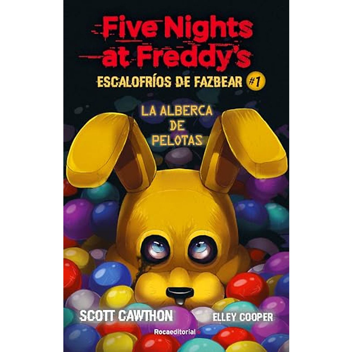 Five Nights at Freddy's. La alberca de pelotas/ Into the Pit (ESCALOFRÍOS DE FAZBEAR) (Spanish Edition)
