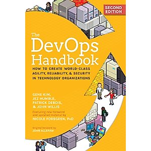 The DevOps Handbook: How to Create World-Class Agility, Reliability, & Security in Technology Organizations