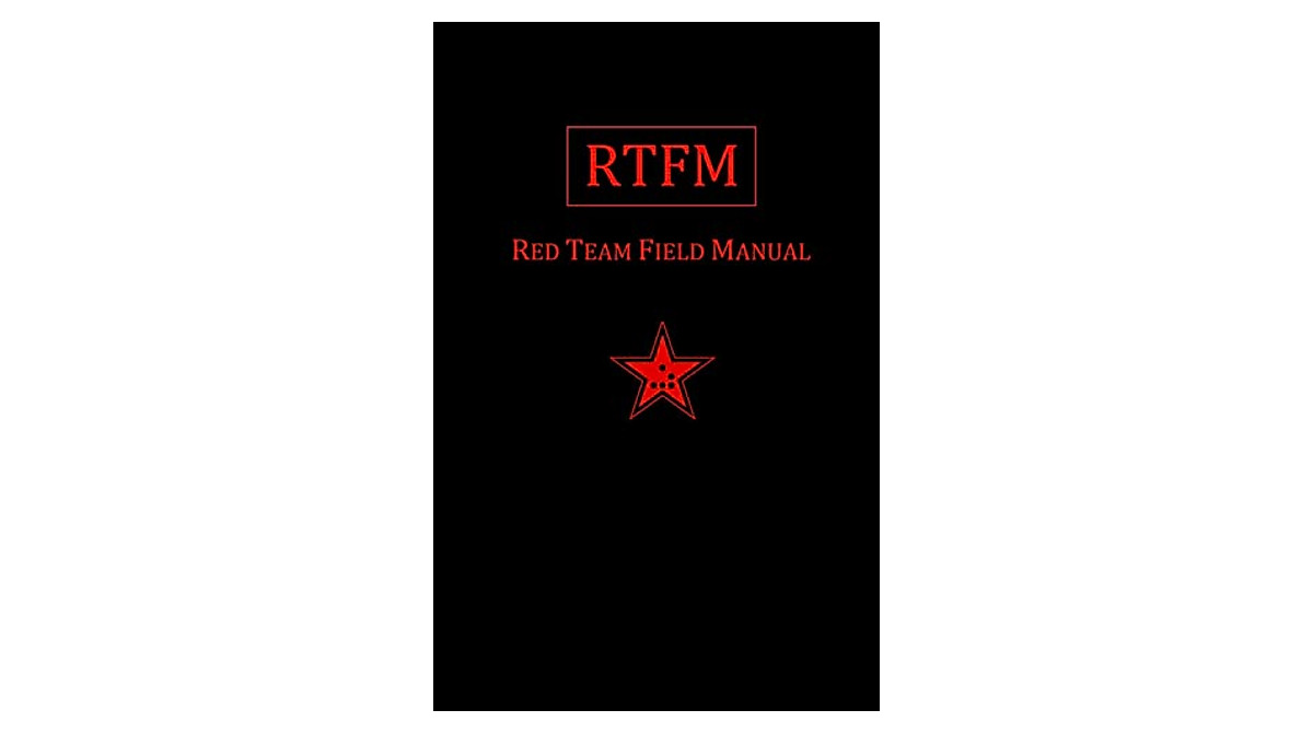 Rtfm Red Team Field Manual: Essential Command Line Guide