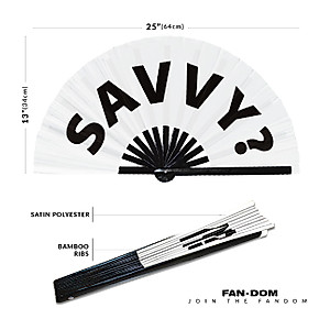Savvy? hand fan foldable bamboo circuit hand fan funny gag slang words expressions statement gifts Festival accessories Rave handheld Circuit event fan Clack fans (White)