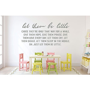 CustomVinylDecor "Let Them Be Little Cause They're Only That Way for Awhile Quote Vinyl Wall Decal | Home Decor Sticker for Boy or Girl's Bedroom, Playroom, Classroom or Nursery