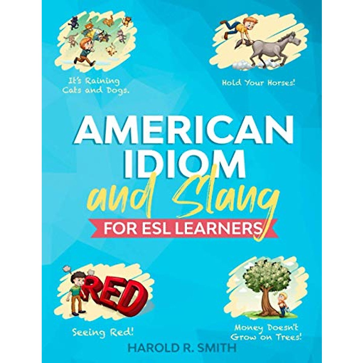American Idiom and Slang for ESL Learners