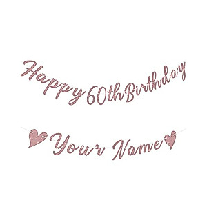 TopBashGo 102 Pcs Personalized Happy 60th Birthday Banner with Custom Name in Rose Gold Script, Bday Party Decorations Supplies Reusable Signs for Women