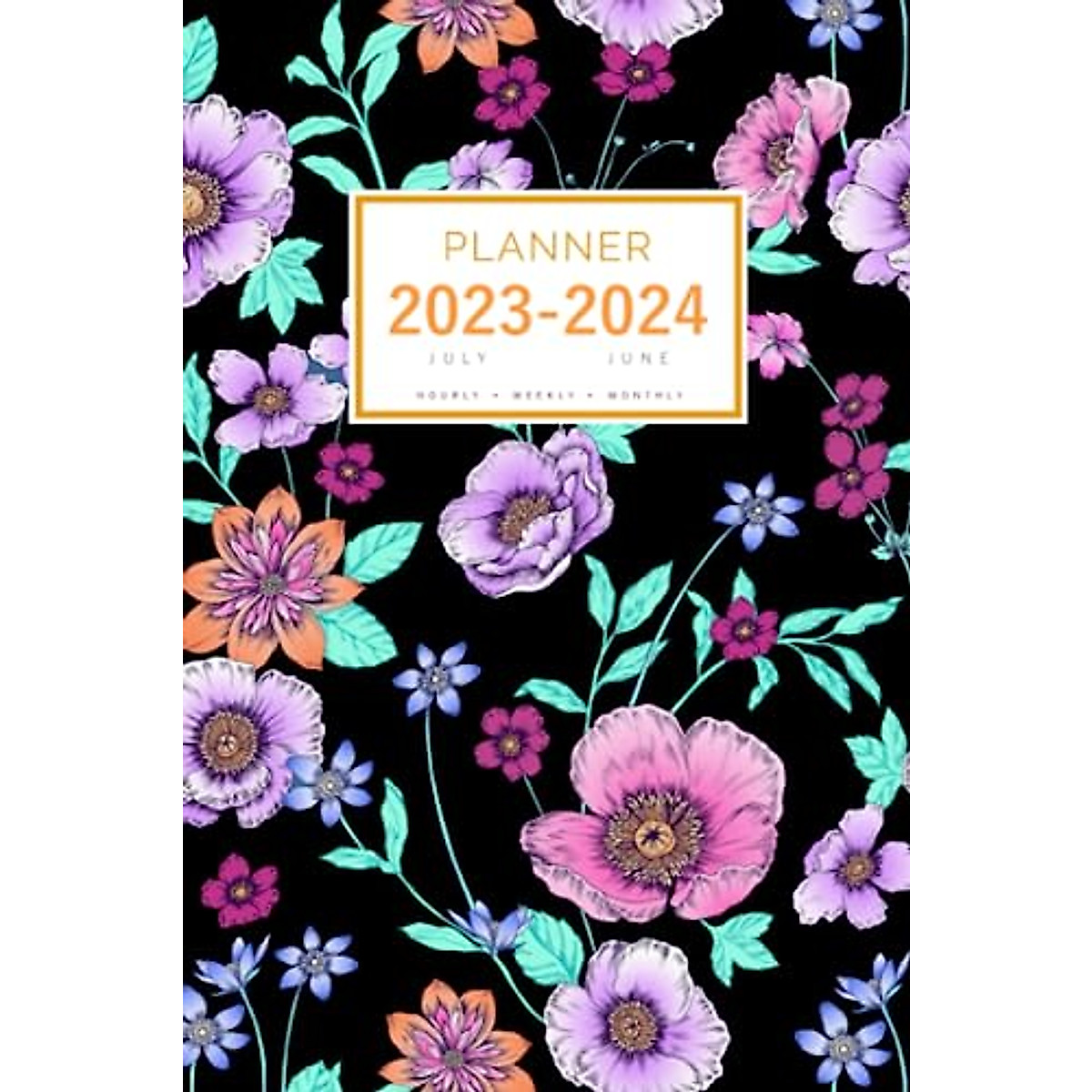 Planner July 2023-2024 June: 6x9 Medium Notebook Organizer with Hourly Time Slots | Beautiful Flower Garden Design Black