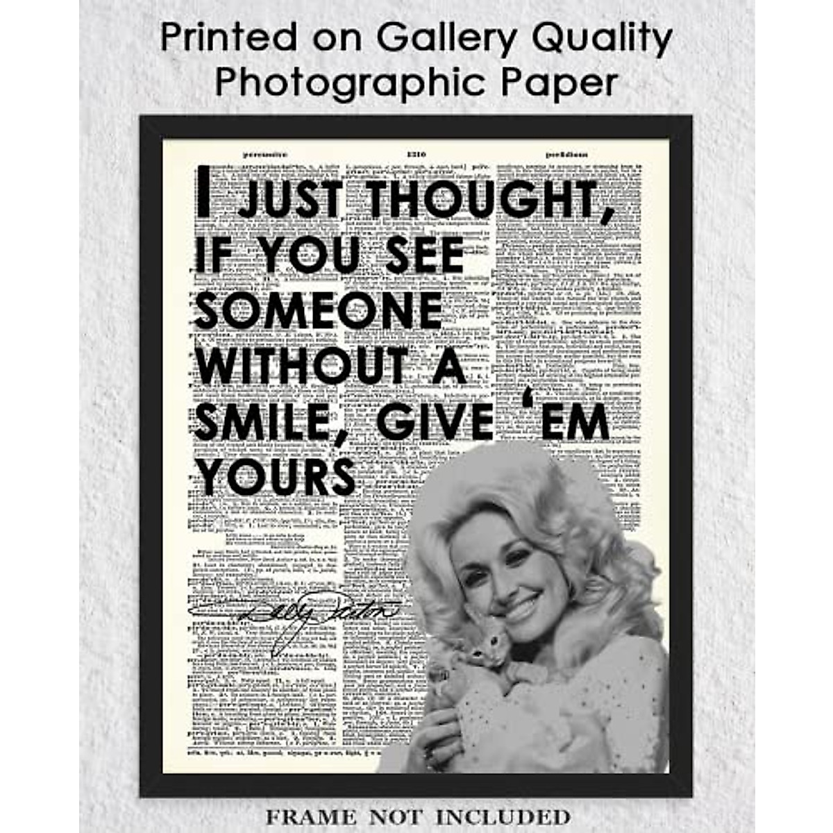 "If You See Somebody Without a Smile…" Dolly Parton: Positive Quotes; Inspirational, Motivational, Affirmation Wall Art Decor Poster for Office, Classroom, Livingroom, Bedroom | Unframed Posters 8x10"