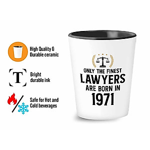 Lawyer Shot Glass 1.5oz - lawyers 1971 - Born in 1971 Vintage Birthday Turning 52 Lawyer Gifts for Women Funny