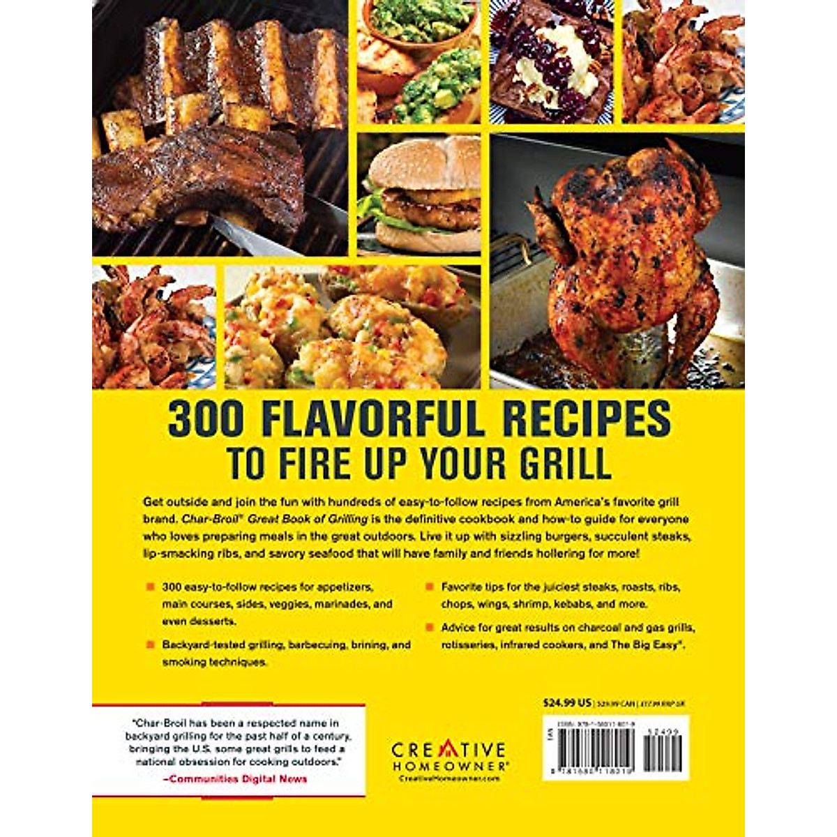 Char-Broil Great Book of Grilling: 300 Tasty Recipes for Every Meal: Delicious Appetizers, Meat, Veggies & More (Creative Homeowner) Over 300 Mouthwatering Photos & Easy-to-Make Recipes for Your Grill