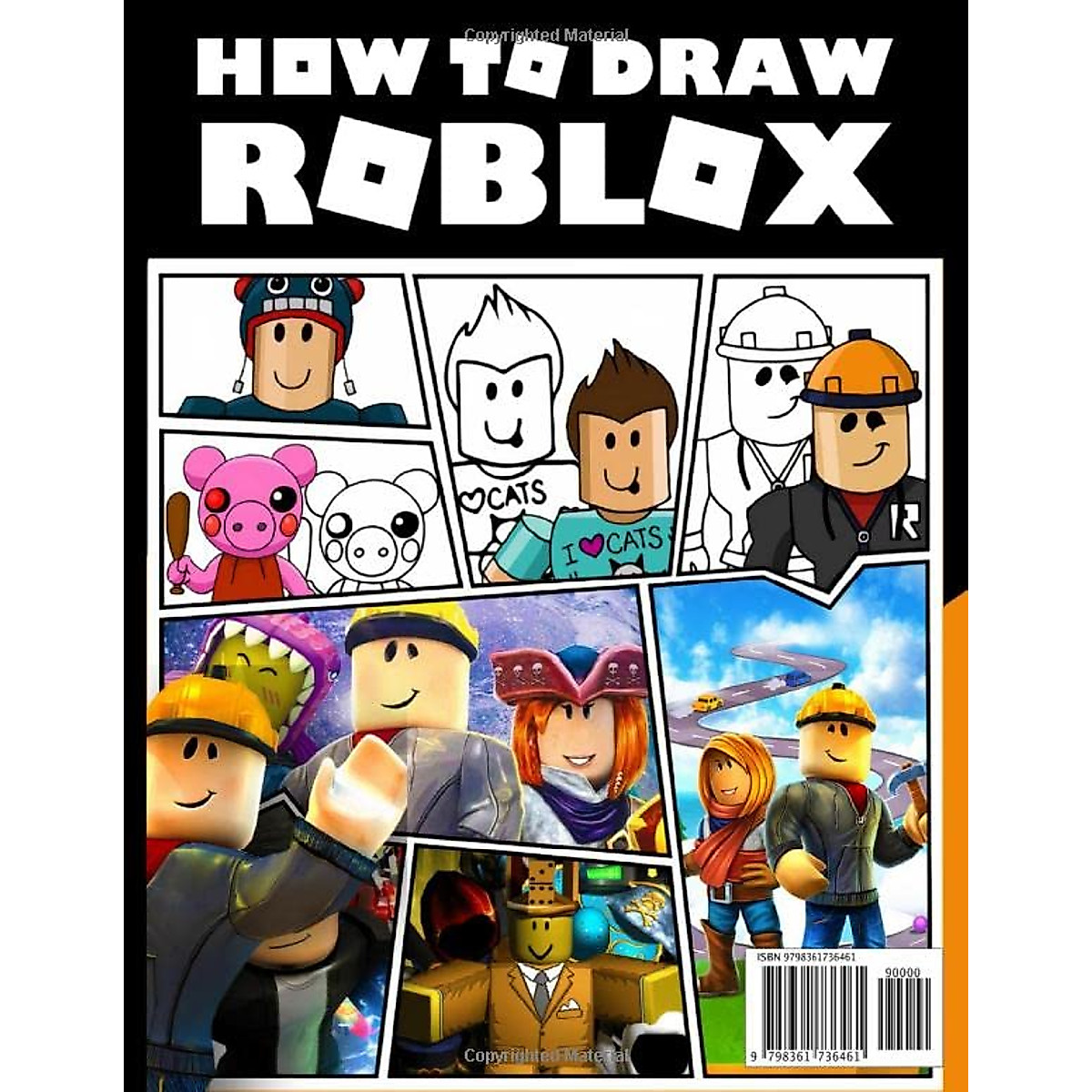 How to Draw ROBLO𝐗: Learn How to Draw ROBLO𝐗 Characters Step-by-Step For Beginners Ages 4-8, 9-12 Unofficial Book (Christmas Gift 2022)