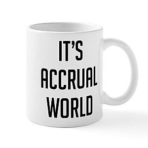 CafePress It's Accrual World 15 Oz Ceramic Large Mug Ceramic Coffee Mug, Tea Cup 11 oz