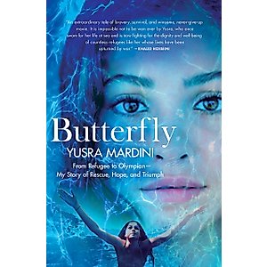 Butterfly: From Refugee to Olympian - My Story of Rescue, Hope, and Triumph