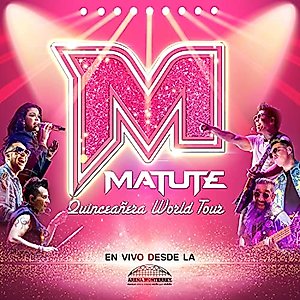 MATUTE CD + DVD QUINCEAÑERA World Tour Arena MTY