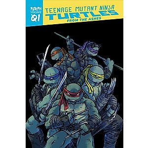Teenage Mutant Ninja Turtles: Reborn, Vol. 1 - From The Ashes (TMNT Reborn)