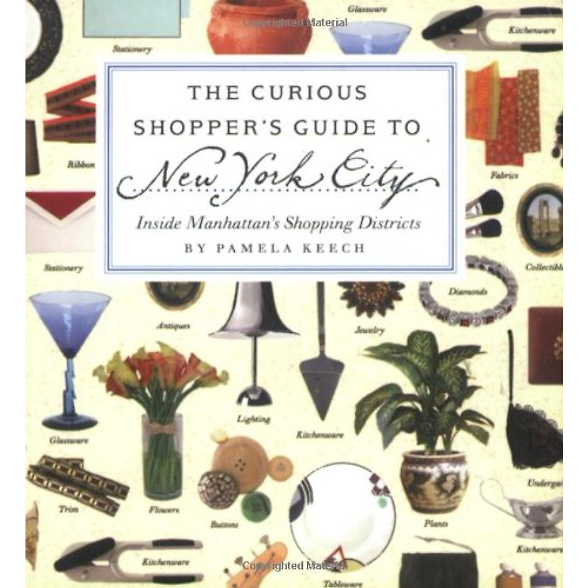 The Curious Shopper's Guide to New York City: Inside Manhattan's Shopping Districts
