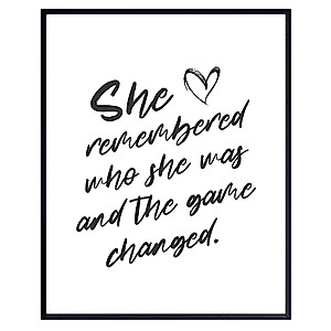 Positive Quotes Wall Art & Decor - She Remembered Who She Was And the Game Changed - Inspirational Posters for Women, Teen Girls - Motivational Sayings - Uplifting Encouragement Gifts - UNFRAMED