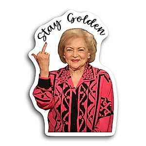 Betty White Stay Golden Red Waterproof Sticker Stay Golden Fuck You Funny Adult Vinyl Stickers 80s Vintage Adult Sticker Gifts For Her for Car Laptop Phone Water Bottle Guitar Helmet Gift Idea
