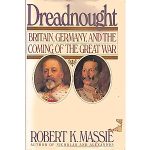 Dreadnought Britain Germany & the Coming