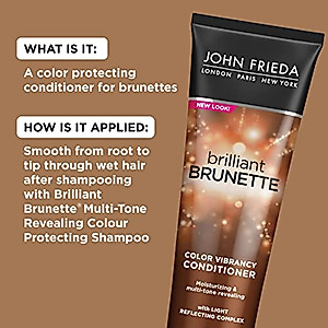 John Frieda Brilliant Brunette, Color Boosting Conditioner, Enhances and Protects Multi-Dimensional Tones, With Sweet Almond Oil to Rehydrate and Replenish Dry Hair, 8.45 Oz