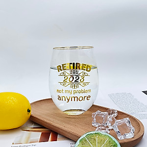 Retired 2023 Not My Problem Anymore-Retirement Gift for Women Men-15OZ Wine Tumblers Glass Cup-Commemorative Gift for Mom,Dad,Grandma,Grandfa,Boss,Co-worker,Friends,Father,Brother-Gold Printed Glass.