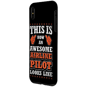 iPhone XS Max Funny Profession Quote Awesome Airline Pilot Case