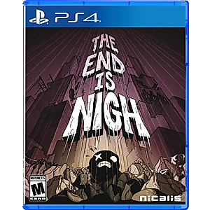 The End Is Nigh - PlayStation 4