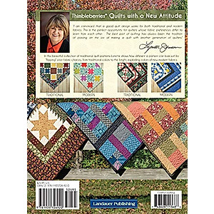 Thimbleberries Quilts with a New Attitude: 23 Tried and True Quilt Designs Made in Both Traditional and Modern Fabrics (Landauer) Quilting Projects for Either Classic Colors or Cotton+Steel Fabrics